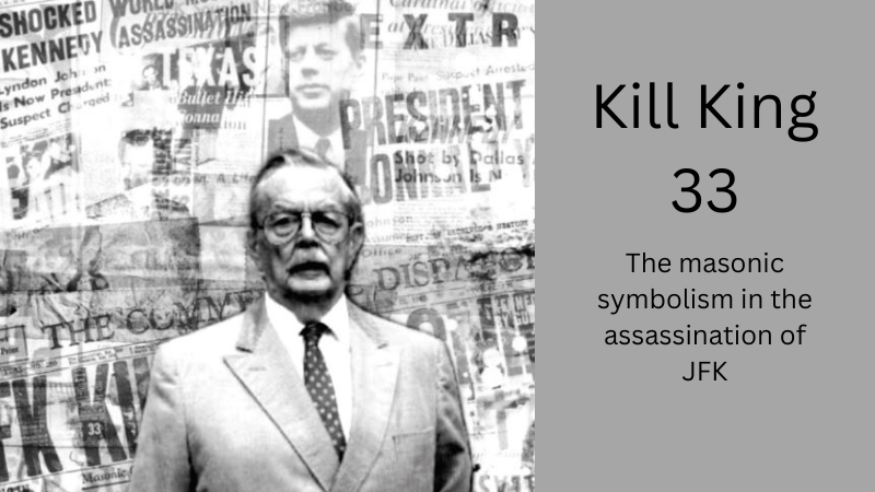 "Kill King 33" - the masonic & ritualistic symbolism of the ...